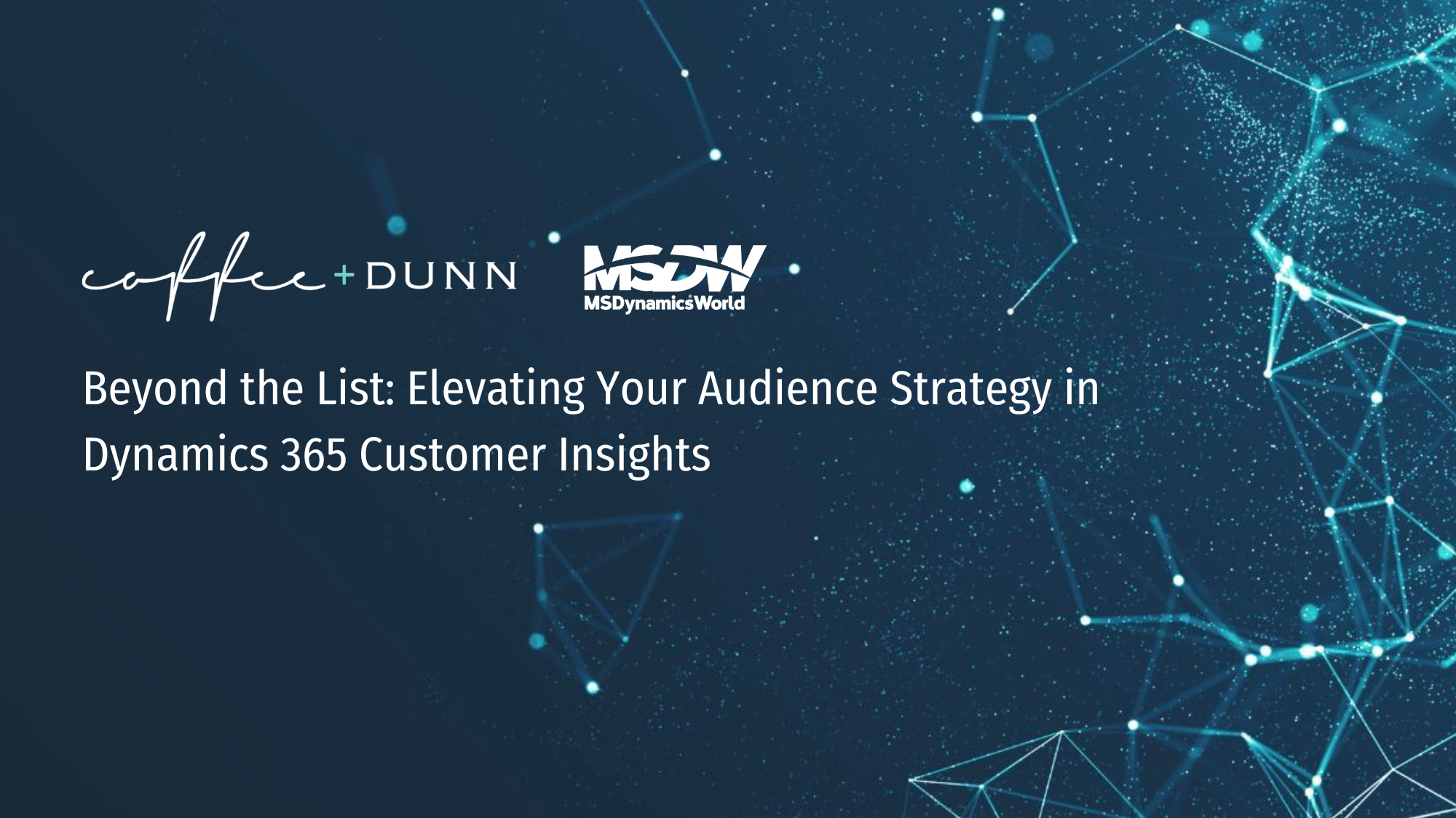 Beyond the List: Elevating Your Audience Strategy in Dynamics 365 ...